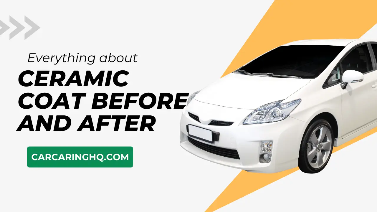 Ceramic Coat Before and After: Enhancing Your Car's Appearance and ...
