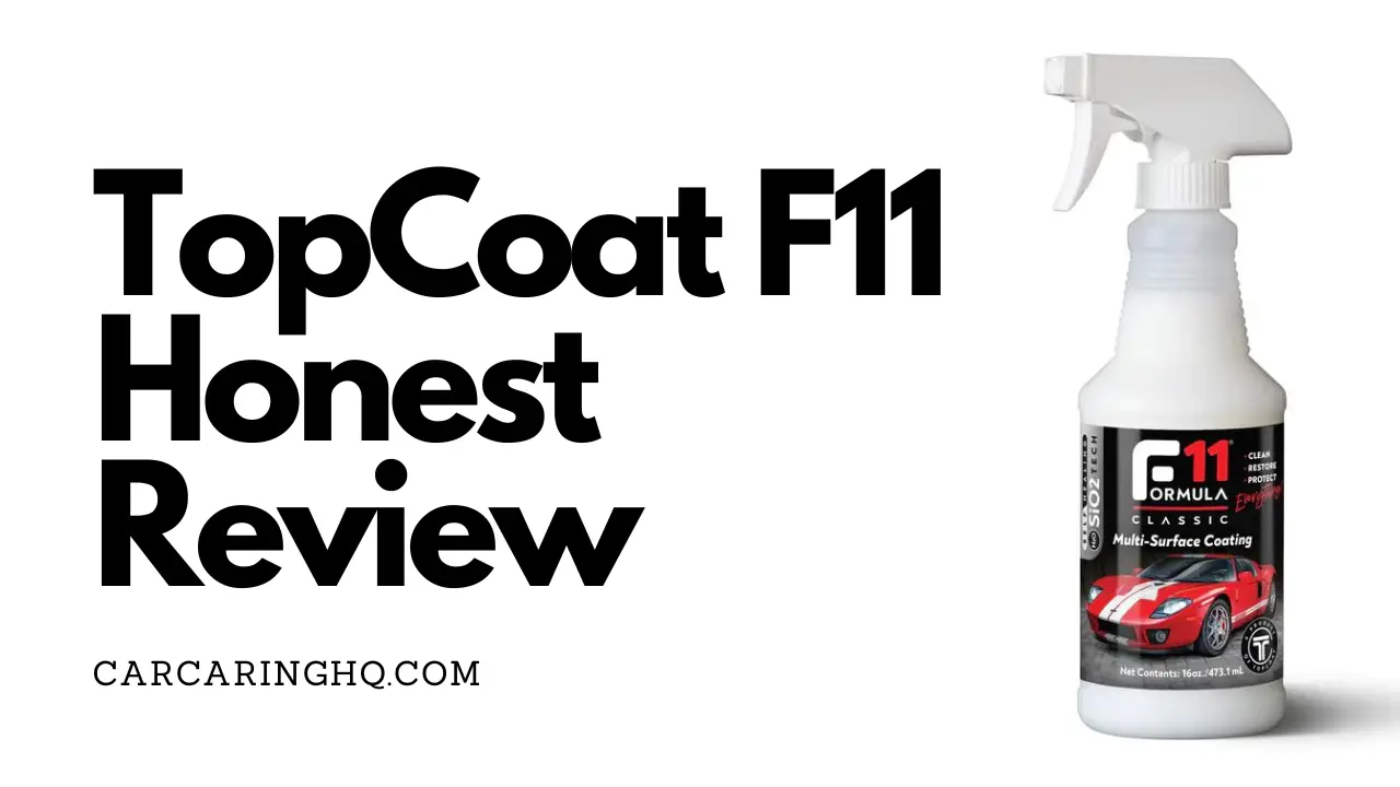 TopCoat F11 Honest Review: Unveiling the Ultimate Shine - CarCaringHQ
